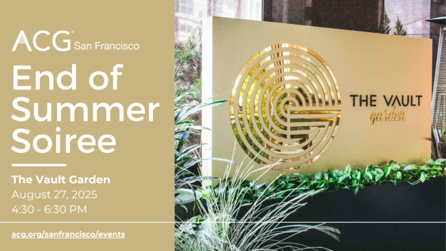 ACG SF | End of Summer Soiree, August 2025 | ACG San Francisco